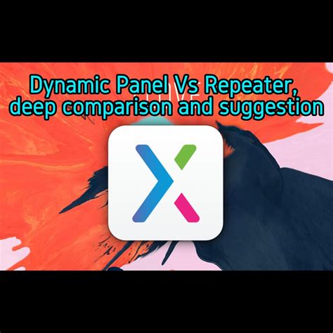 Axure Dynamic Panel Vs Component Deep Comparison And Suggestions