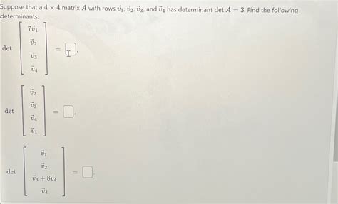 Solved Suppose that a 4×4 ﻿matrix A with rows | Chegg.com