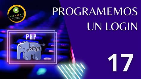 Curso Php 17 Crear Un Login Fácil Y Rápido Youtube