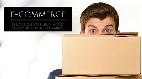 E Commerce Les Avis Clients Et Leur Impact Sur Votre Chiffre Daffaires