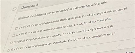 solved question 4which of the following can be modelled as a