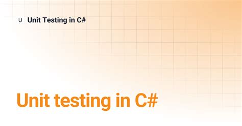 Unit Testing In C Unit Testing In C