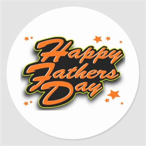 HAPPY FATHERS DAY CLASSIC ROUND STICKER Father S Day Stickers Happy