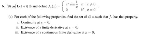 28pts Let NZ And Define Fn X Xnsinx10 If X 0 If Chegg Com