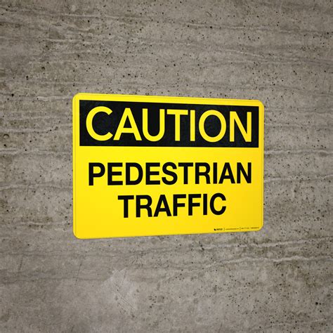 Caution Pedestrian Traffic Wall Sign