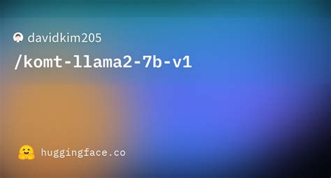 Davidkim Komt Llama B V Hugging Face