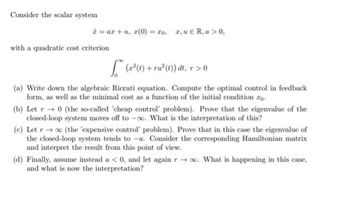 solved consider the scalar system i ax u c 0 1o