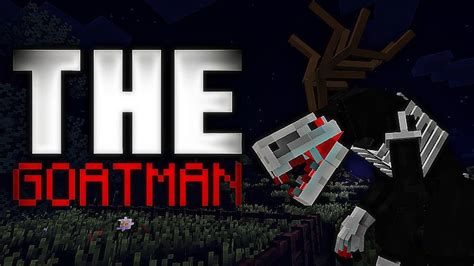 Minecraft Creepypasta The Goatman Youtube