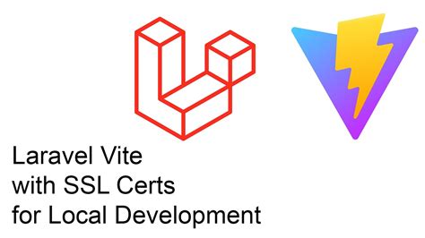 Laravel Vite With Ssl Certs For Local Development Youtube