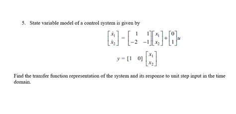 Solved State Variable Model Of A Control System Is Given Chegg