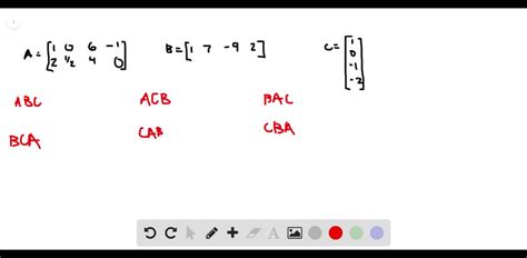 Solvedproducts Of Matrices The Matrices A B And C Are Defined As