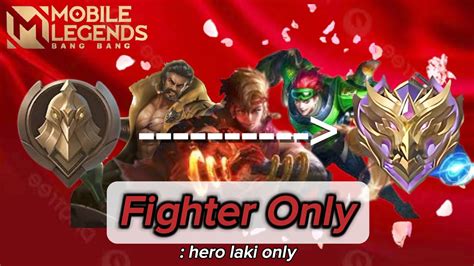 NAMATIN MOBILE LEGENDS TAPI MENGGUNAKAN FIGHTER ONLY YouTube
