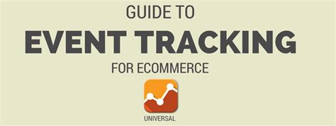 Universal Analytics Guide To Event Tracking For Ecommerce