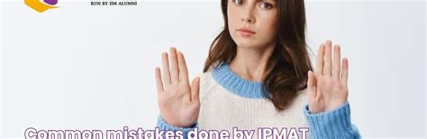Common Mistakes Done By IPMAT Aspirants During Interview