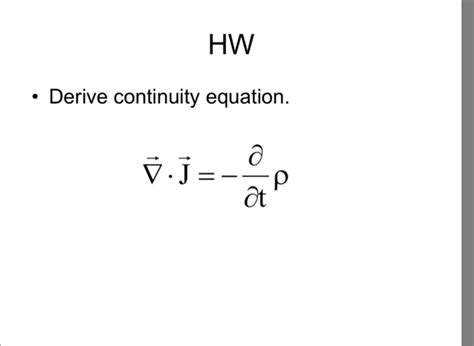Solved Derive Continuity Equation Nabla Middot J