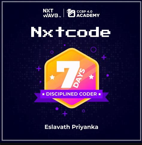 Eslavath Priyanka On Linkedin Finally 7 Days Are Completed At Nxtcode