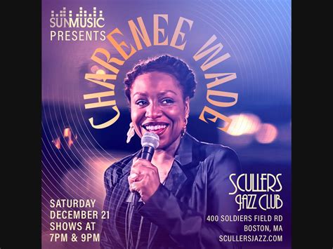 Sun Music Presents Charenee Wade At Scullers Boston Ma Patch