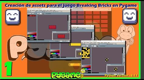 Video 1 Creación de Assets para el juego Breaking Bricks en Pygame
