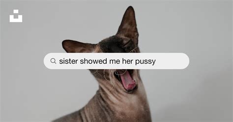 Sister Showed Me Her Pussy Pictures Download Free Images On Unsplash