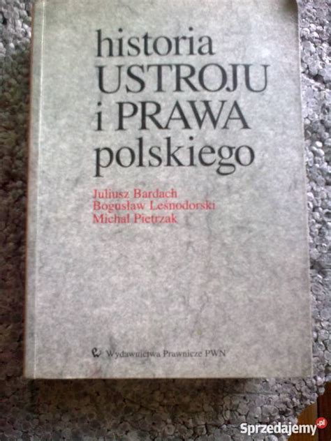 Historia Ustroju I Prawa Polskiego Bytom Sprzedajemy Pl