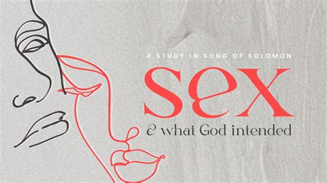 Social Graphics Sex And What God Intended Song Of Solomon Church Visuals