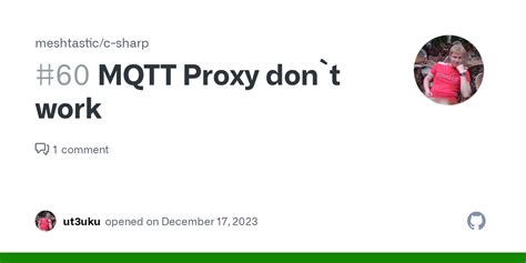 MQTT Proxy Don T Work Issue 60 Meshtastic C Sharp GitHub