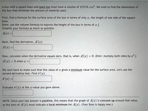 Solved A Box With A Square Base And Open Top Must Have A Volume Of