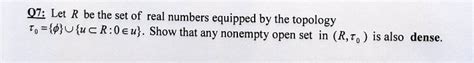 solved q2 let r be the set of real numbers equipped with the topology