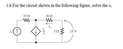 Solved For The Circuit Shown In The Following Figure Chegg Com