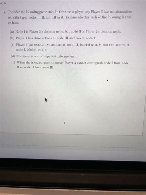 Solved Or 5 1 Consider The Following Game Tree In This