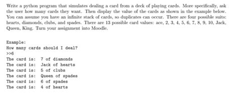 Solved Write A Python Program That Simulates Dealing A Card Chegg