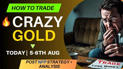Gold Trading Strategy Today 5 6 Aug Xauusd Analysis Today 5 6 Aug