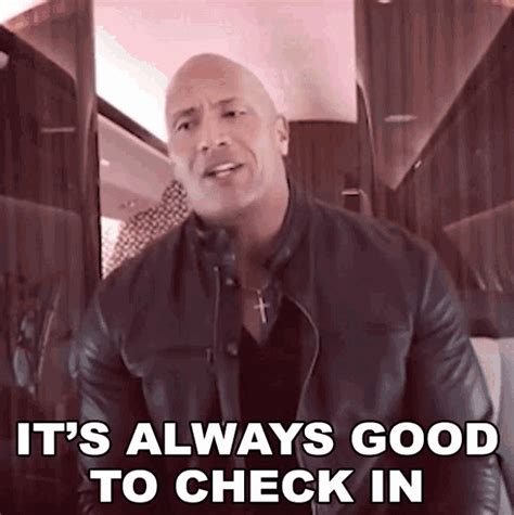 Its Always Good To Check In Dwayne Johnson  Its Always Good To