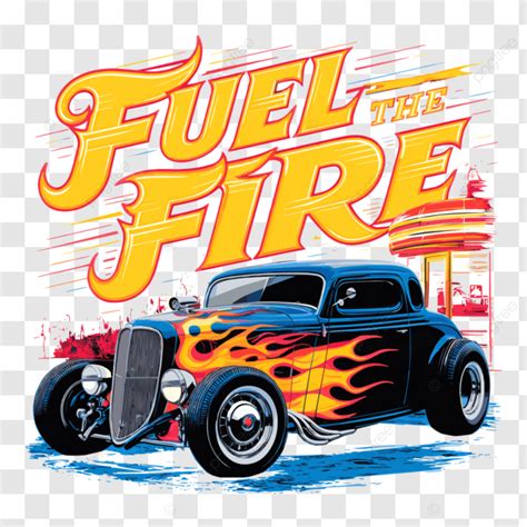 Dtf 인쇄용 연료 화재 핫 로드 티셔츠 디자인 2 연료 화재 뜨거운 도로 핫로드 티셔츠 Dtf 인쇄 티셔츠 Png 일러스트 및 이미지 에 대한 무료 다운로드