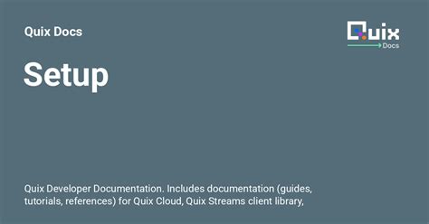 Setup Quix Docs Setup Quix Docs