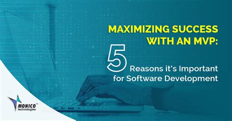 Maximizing Success With Mvps In Software Development