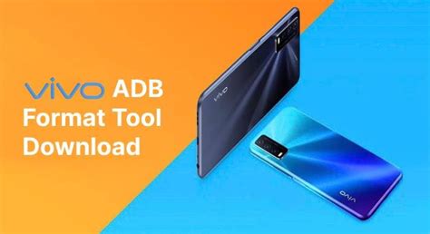 The Ultimate Vivo Adb Format Tool Tutorial A Must Read For Vivo Users
