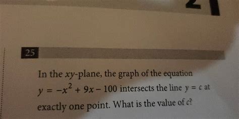 solved 25 in the xy plane the graph of the equation y x 2 9x 100