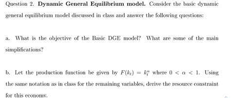 Question Dynamic General Equilibrium Model Chegg