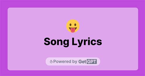 Song Lyrics Getgpt