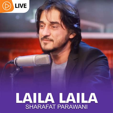 Laila Laila Live Single By Sharafat Parwani Spotify