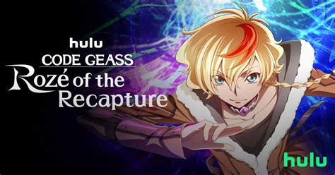 Watch Code Geass Rozé Of The Recapture Eng Dub Streaming Online Hulu