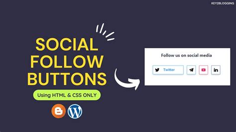 How To Add Social Follow Buttons In Blogger Using HTML CSS Only