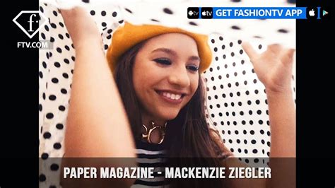 Paper Magazine Presents An Unapologetically Positive Mackenzie Ziegler