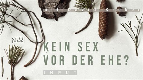 Kein Sex Vor Der Ehe Youtube