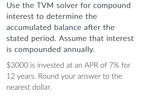Answered Use The Tvm Solver For Compound Interest To Determine The