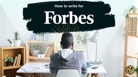 How To Write For Forbes In 4 Steps Updated For 2024