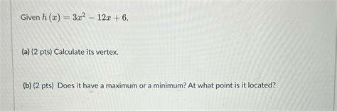 Solved Given Hx3x2 12x6a 2 ﻿pts ﻿calculate Its