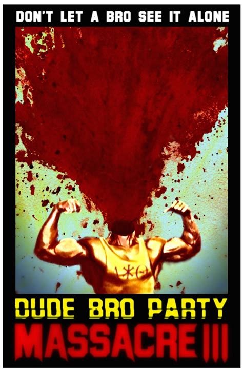 Dude Bro Party Massacre Iii 2015