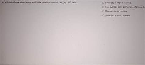 Solved What Is The Primary Advantage Of A Self Balancing